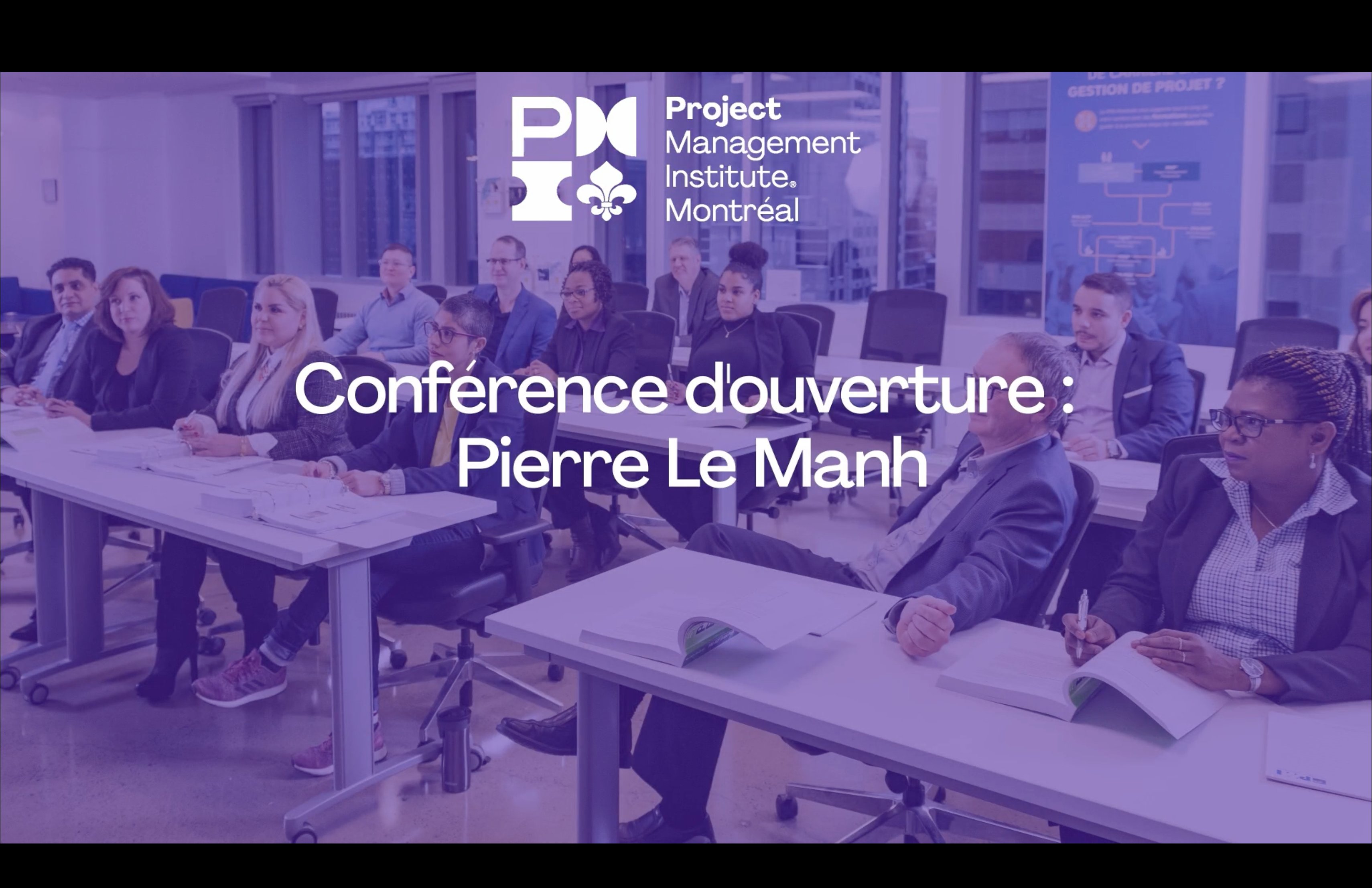 Conférence d'ouverture : Pierre Le Manh | PMI Montréal